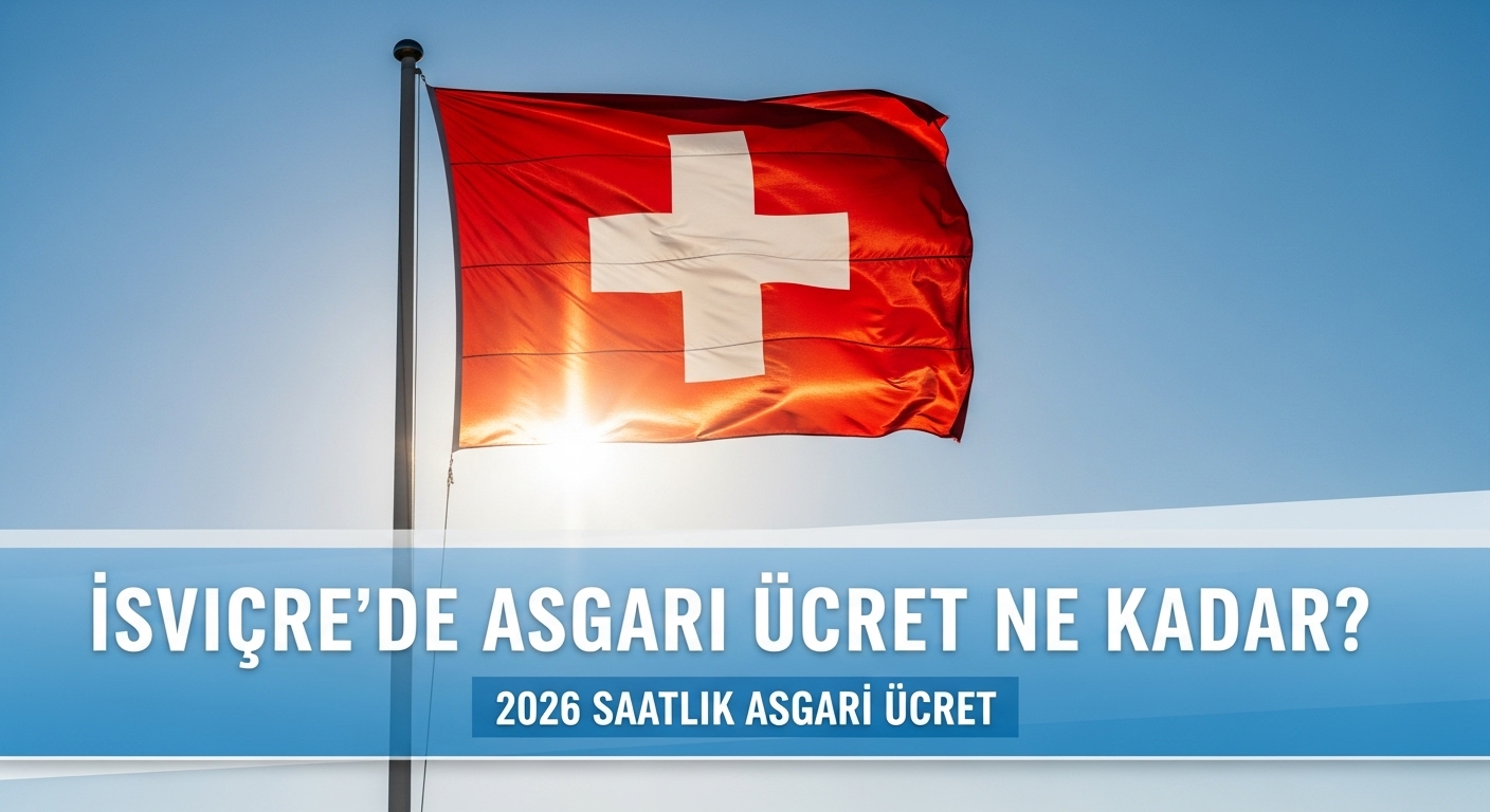 İsviçre Asgari Ücret Ne Kadar? – 2026 Saatlik Asgari Ücret - Maaş Uzmanı